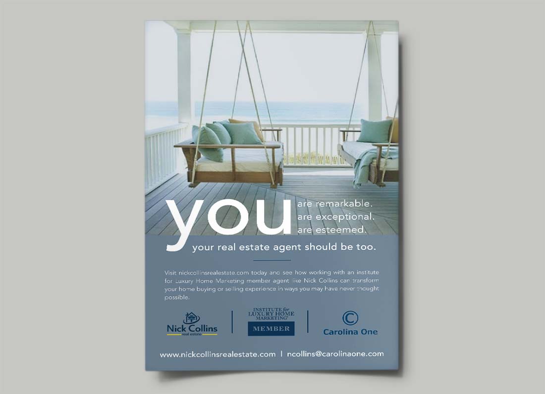 Print Advertising - Nick Collins Real Estate "You Are..." | Aaron Lee